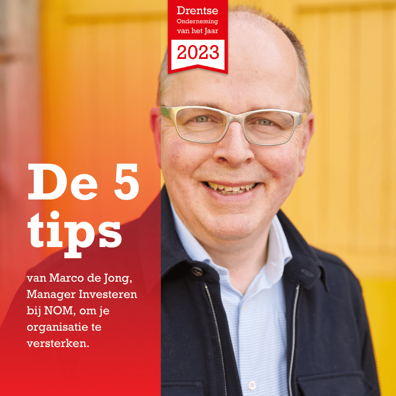 5 tips van Marco de Jong | Drentse Onderneming van het Jaar